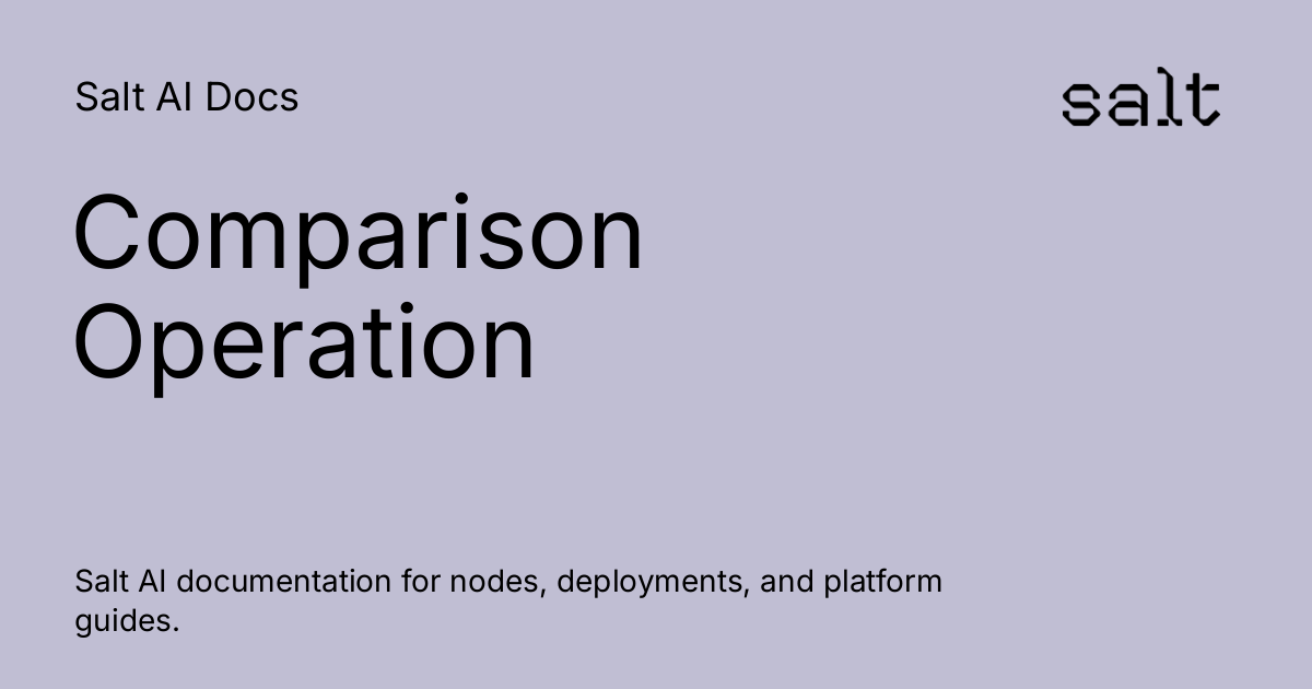 Comparison Operation - Salt AI Docs